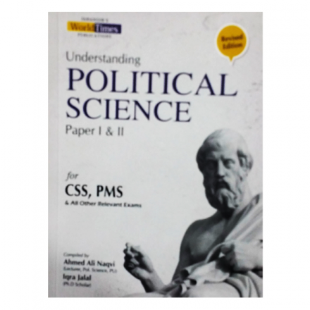 Understanding Political Science Paper I & II For CSS, PMS by Ahmad Ali ...