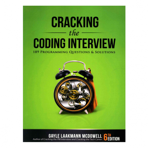 Cracking the Coding Interview: 189 Programming Questions and Solutions by Gayle Laakmann ...